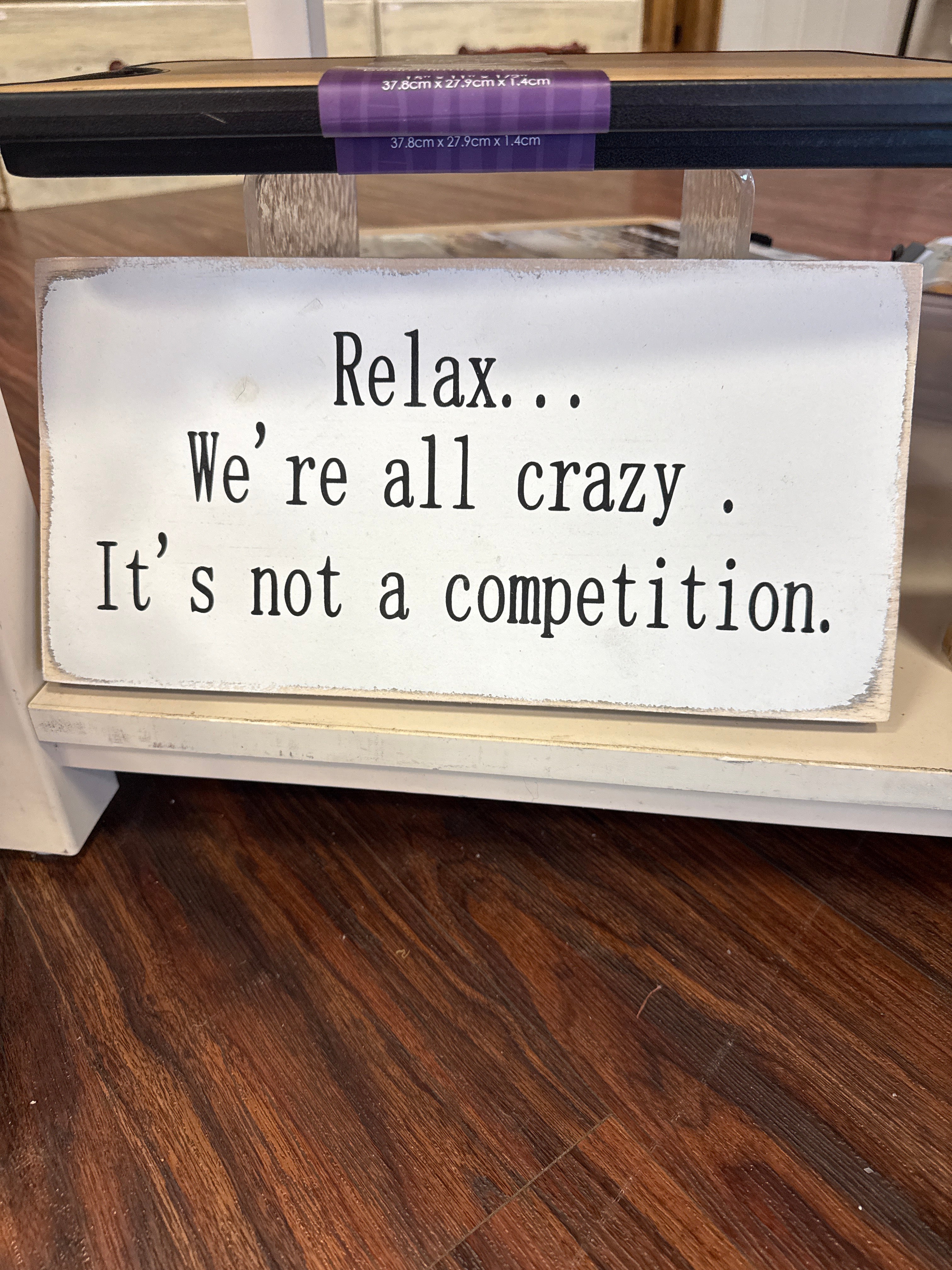 Relax… sign – Sorrells Farms